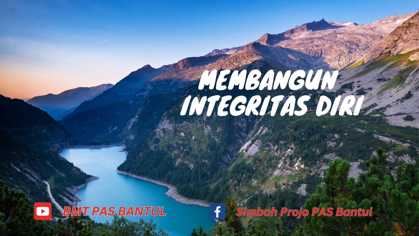 Belajar Membangun Integritas Diri - BMT PAS