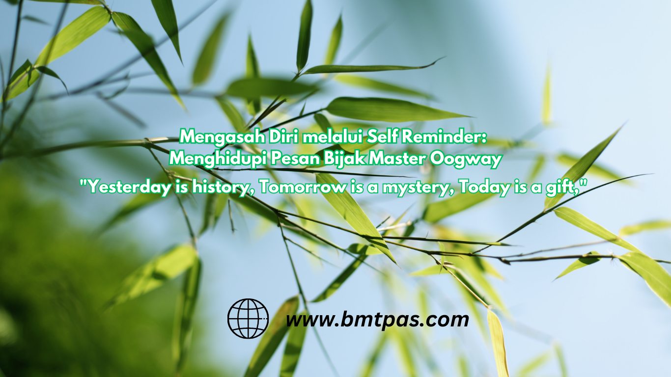 Mengasah Diri melalui Self Reminder: Menghidupi Pesan Bijak Master ...