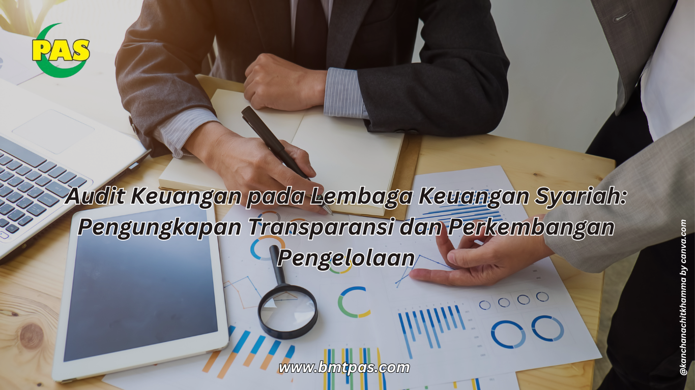 Audit Keuangan pada Lembaga Keuangan Syariah: Pengungkapan Transparansi ...