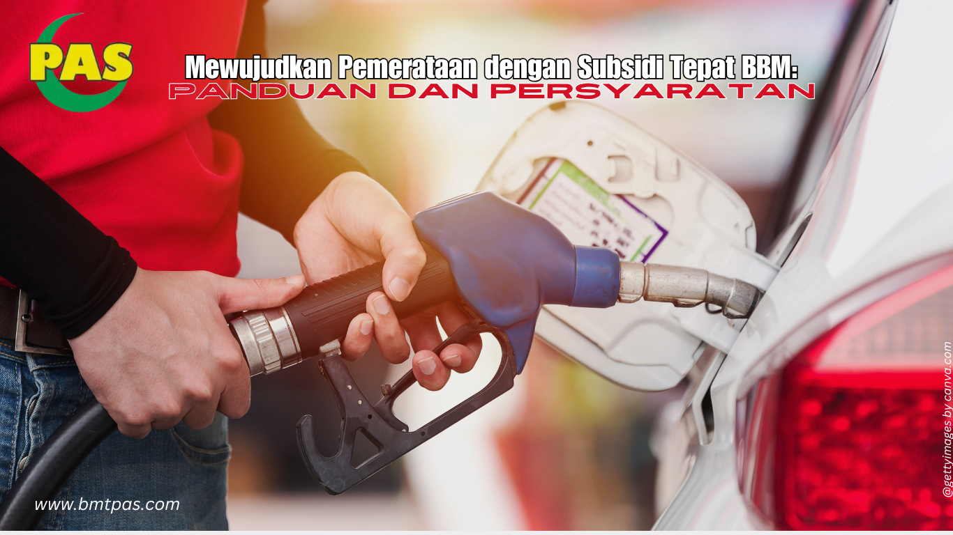 Mewujudkan Pemerataan dengan Subsidi Tepat BBM: Panduan dan Persyaratan ...