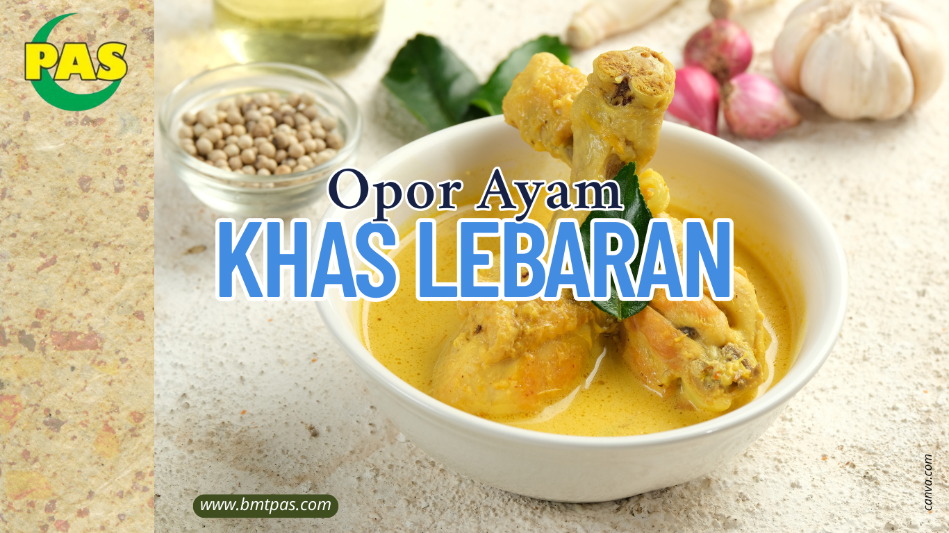 Opor Ayam Khas Lebaran - BMT PAS